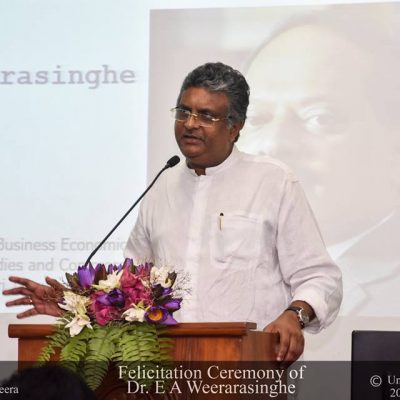 Felicitation Ceremony of Dr. E. A. Weerasinghe - Faculty of Management ...